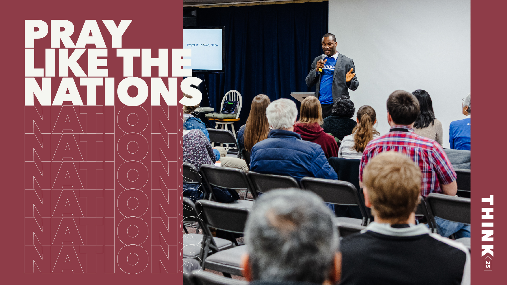 Pray Like the Nations: THINK|25 Breakout · College Park Church